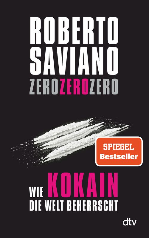 ZeroZeroZero von Roberto Saviano - Taschenbuch Bd.0 | dtv Verlag